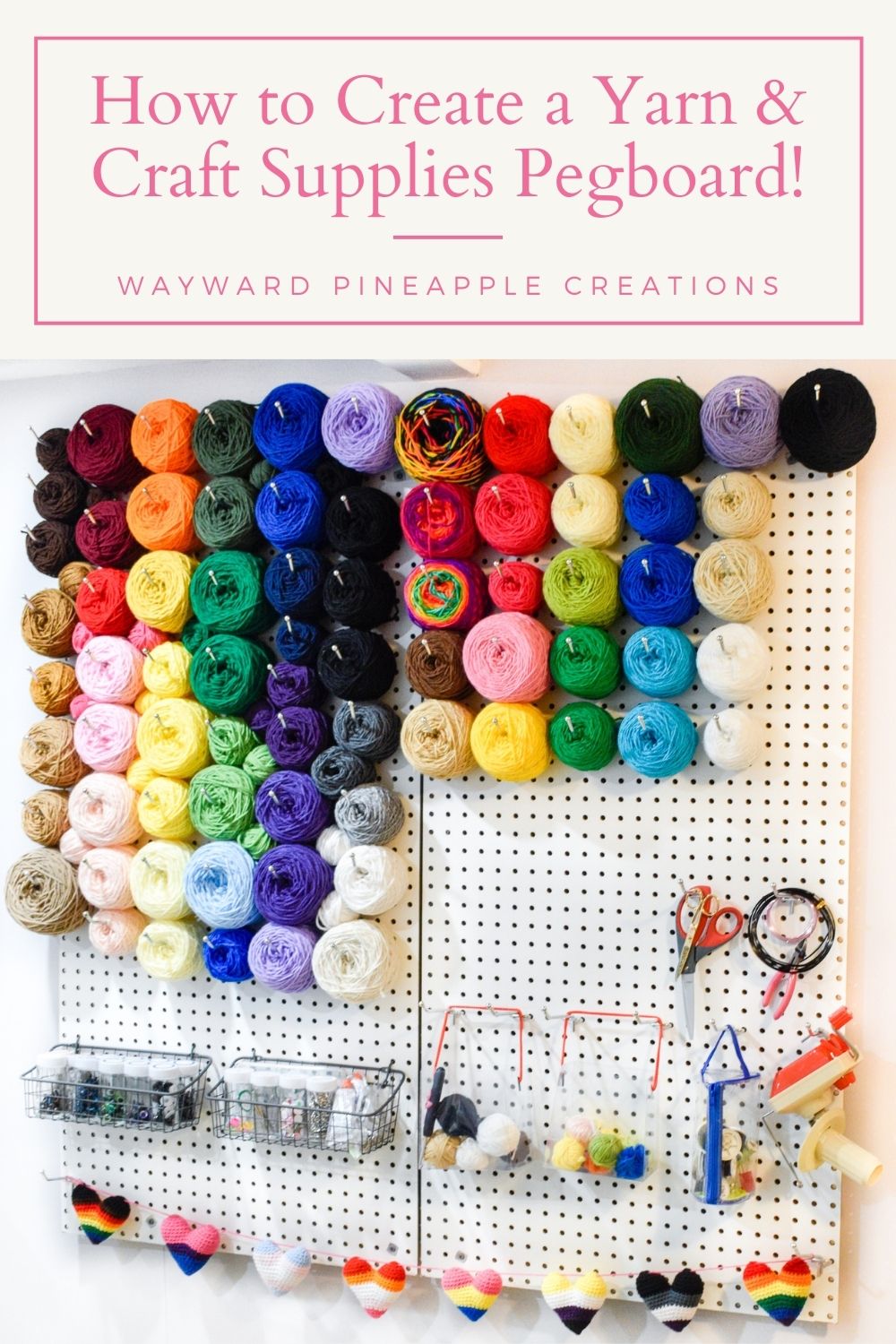 Organize Your Yarn with this Awesome Pegboard Yarn & Craft Wall ...